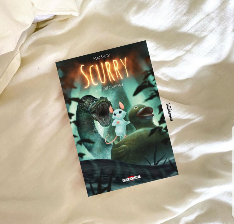 Scurry tome 2 : La forêt immergée de Mac Smith – Ju lit Les Mots