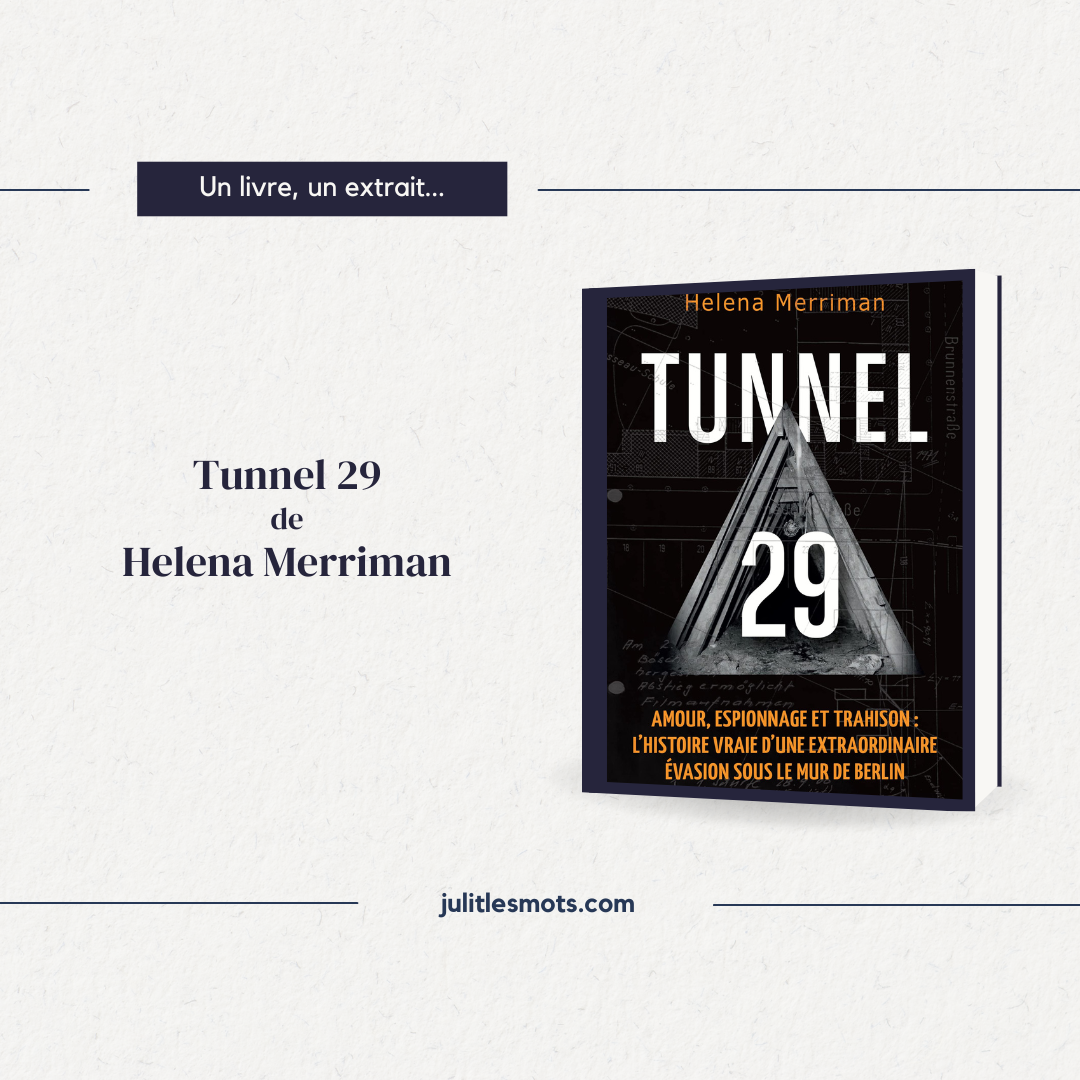 Un livre un extrait… Tunnel 29 de Helena Merriman – Ju lit les mots
