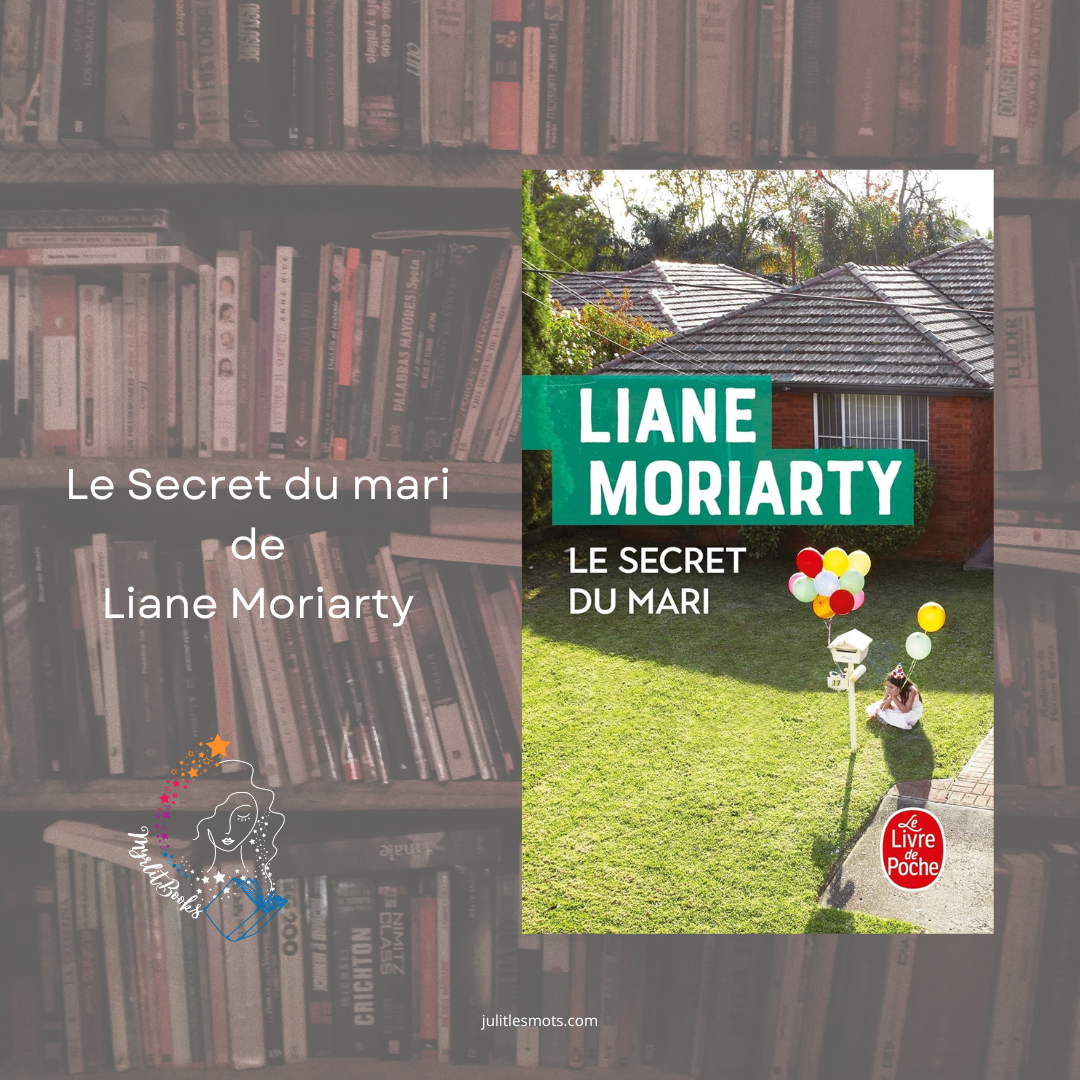 Les avis de MyrlitBooks : Le Secret du mari de Liane Moriarty – Ju lit Les Mots