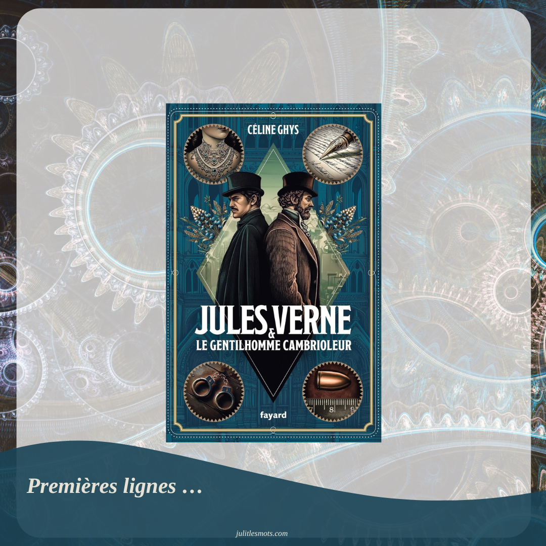 Premières lignes … Jules Verne et le Gentilhomme cambrioleur de Céline ...