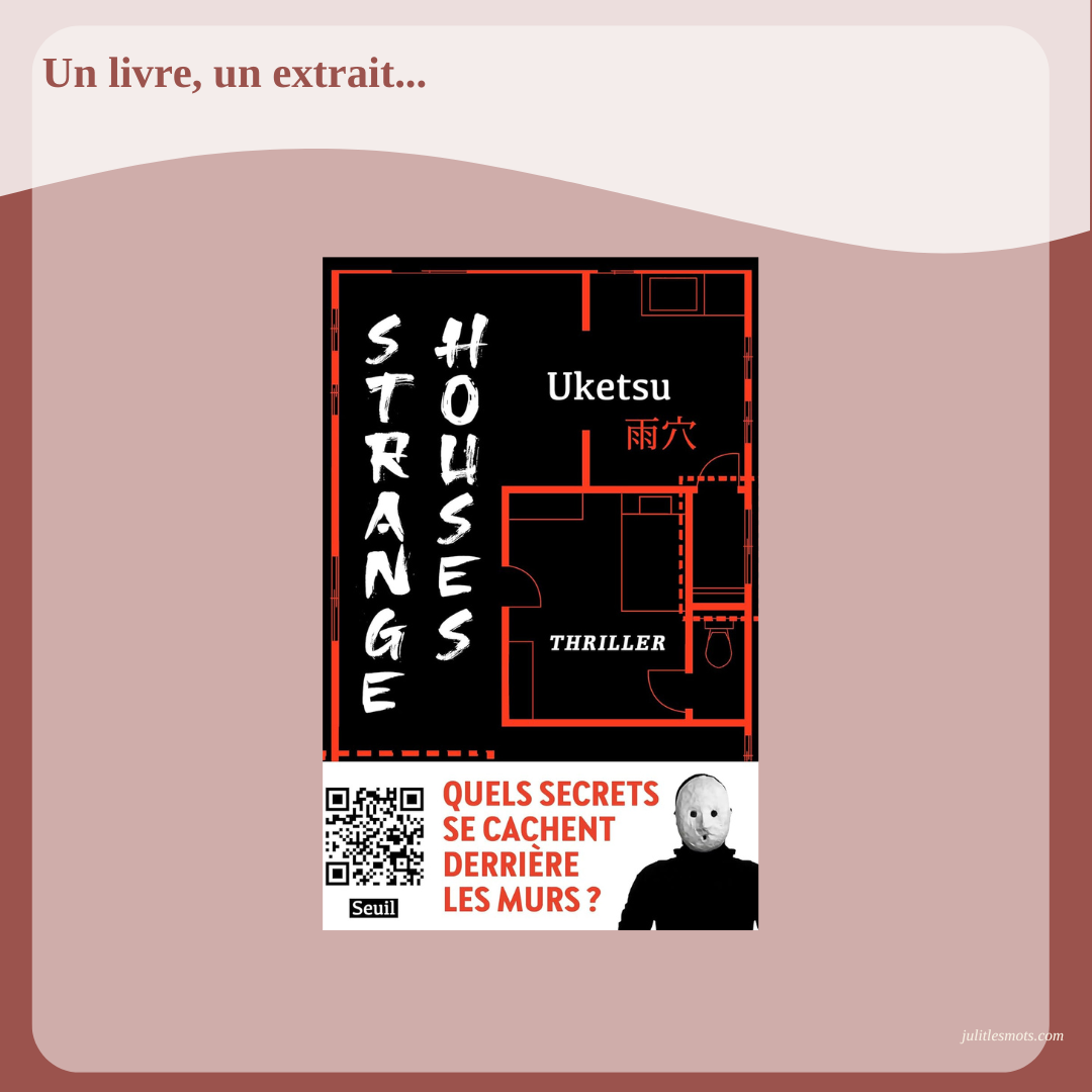 Un livre, un extrait… Rentrée littéraire 2025 – Strange Houses de Uketsu – Ju lit Les Mots